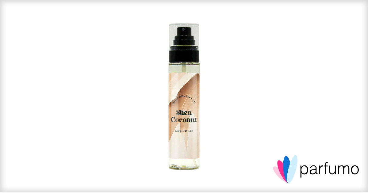 Shea Coconut by Dirty Soul Soap Co. (Parfum Mist) » Reviews & Perfume Facts