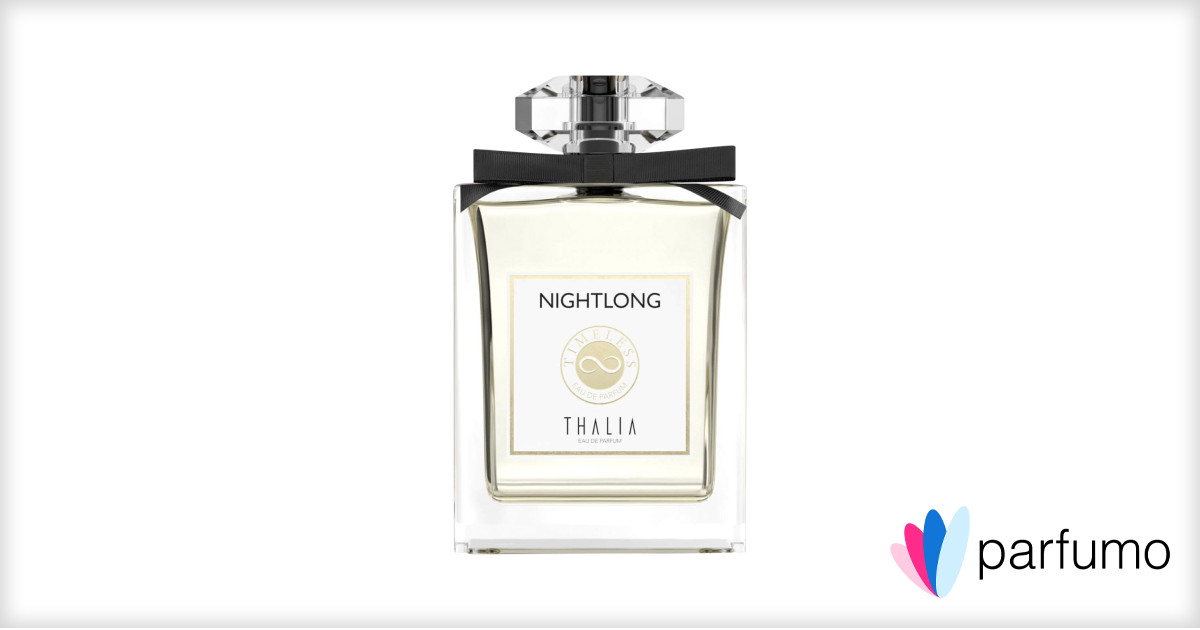 Nightlong by Thalia » Reviews & Perfume Facts