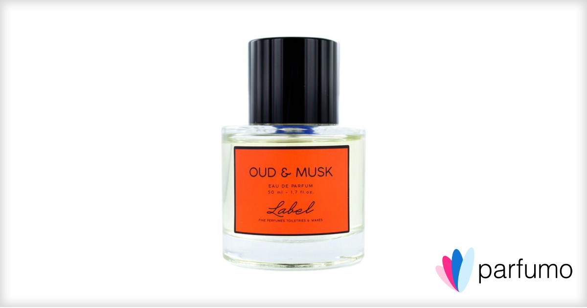Oud & Musk by Label » Reviews & Perfume Facts