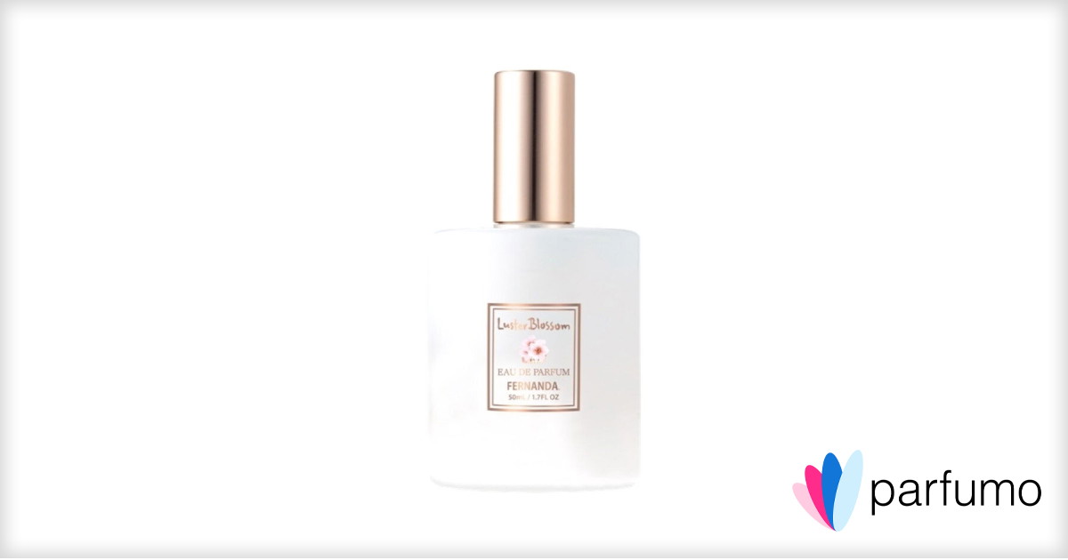 Luster Blossom by Fernanda (Eau de Parfum) » Reviews & Perfume Facts