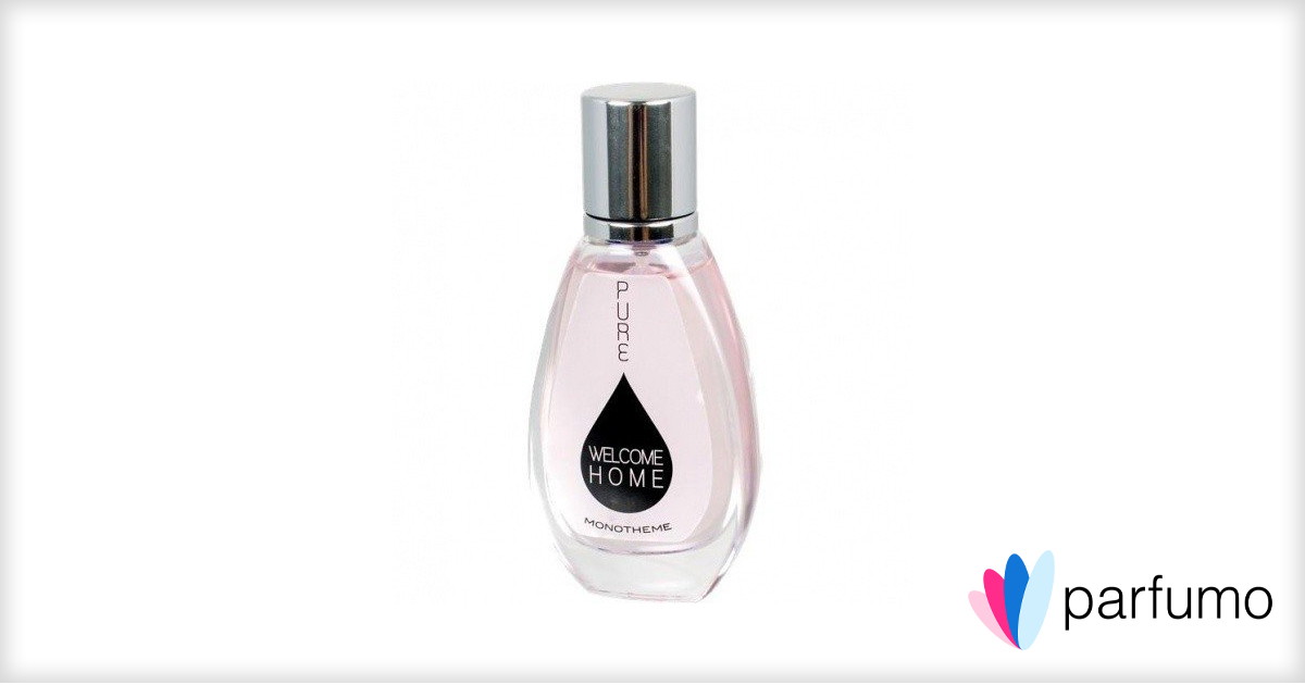 Pure - Welcome Home by Monotheme » Reviews & Perfume Facts