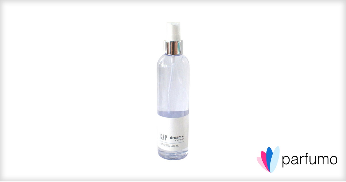 Dream ＋ by GAP (Body Mist) » Reviews & Perfume Facts