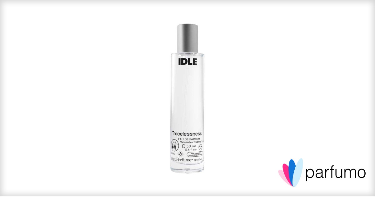 Tracelessness by IDLE » Reviews & Perfume Facts