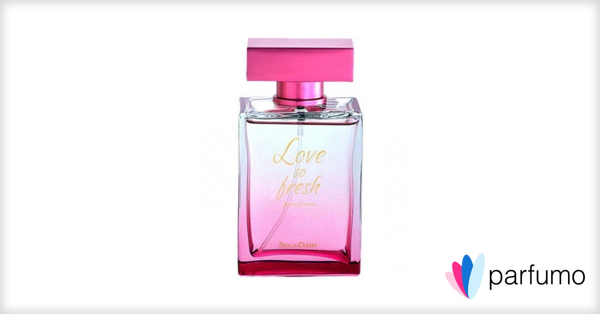Love So Fresh by Stella & Dustin » Reviews & Perfume Facts