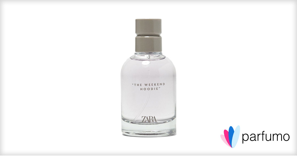 The Weekend Hoodie by Zara » Reviews & Perfume Facts