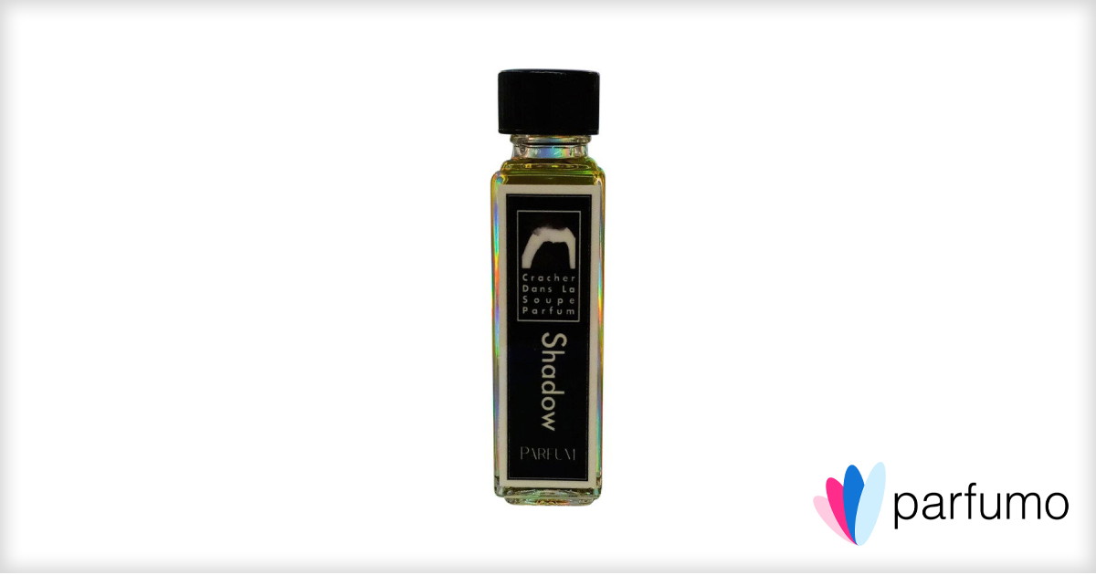 Shadow von Cracher Dans La Soupe (Parfum) » Meinungen & Duftbeschreibung