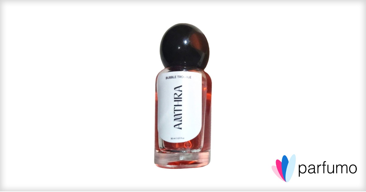 Bubble Trouble by Amthra » Reviews & Perfume Facts