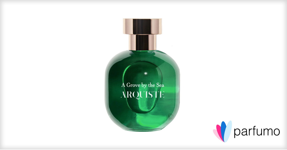 A Grove by the Sea von Arquiste » Meinungen & Duftbeschreibung
