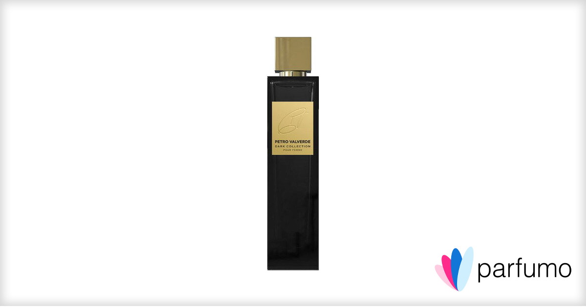 Dark Collection by Petro Valverde » Reviews & Perfume Facts