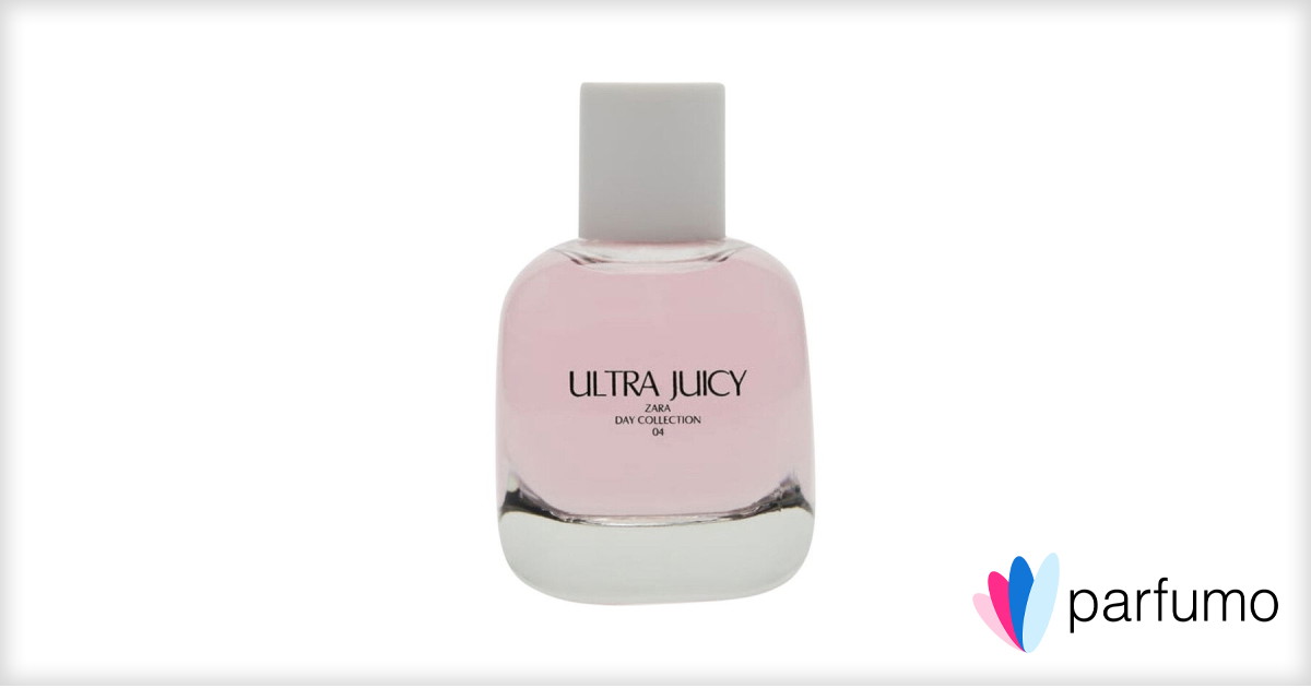 Zara - Day Collection: 04 - Ultra Juicy » Reviews & Perfume Facts