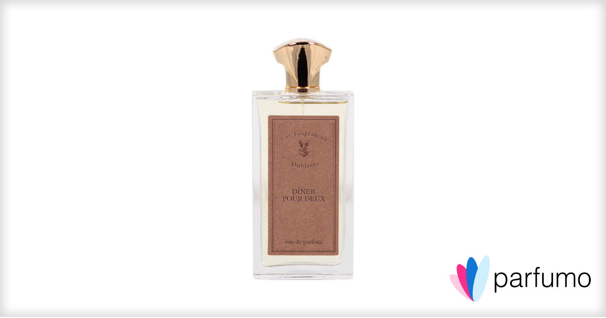 Dîner Pour Deux by Les Fragrances Oubliées » Reviews & Perfume Facts