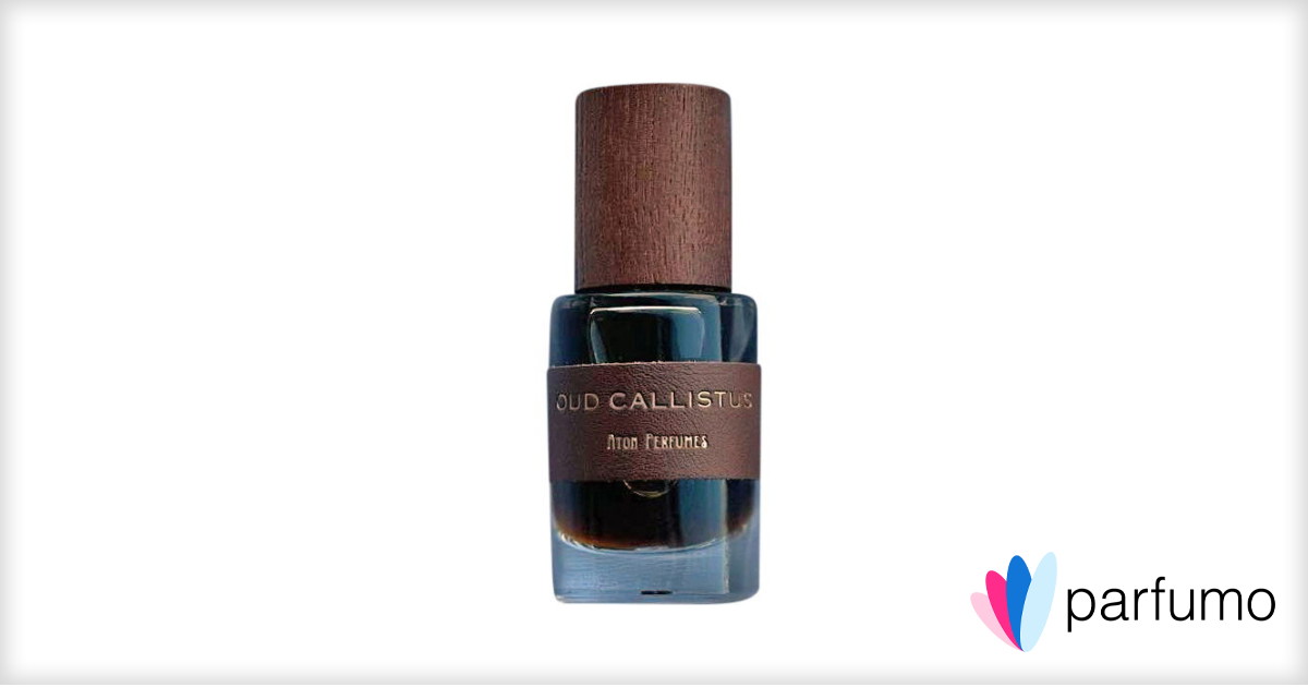 Oud Callistus by ATon » Reviews & Perfume Facts