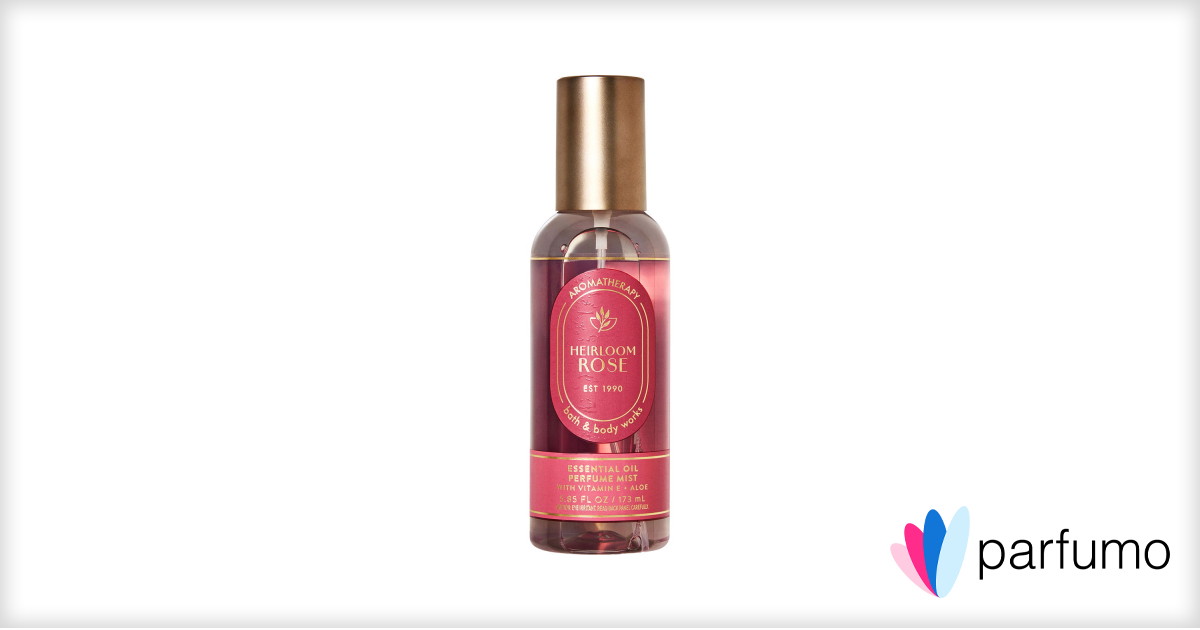 Heirloom Rose by Bath & Body Works (Perfume Mist) » Reviews & Perfume Facts