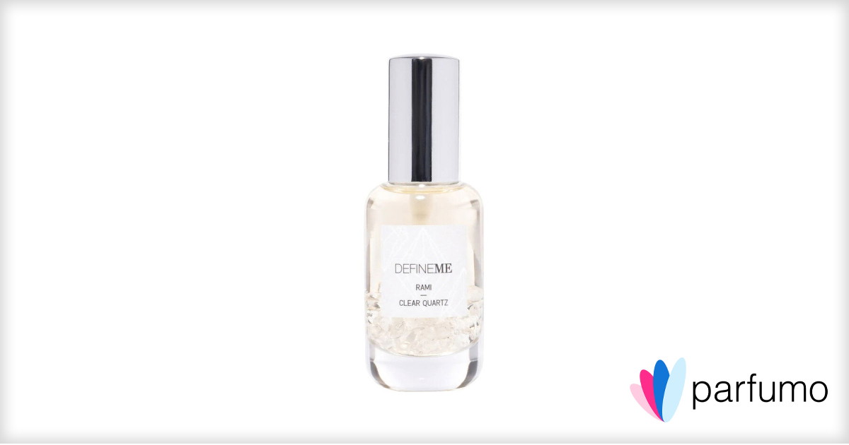 Rami - Clear Quartz by DefineMe » Reviews & Perfume Facts