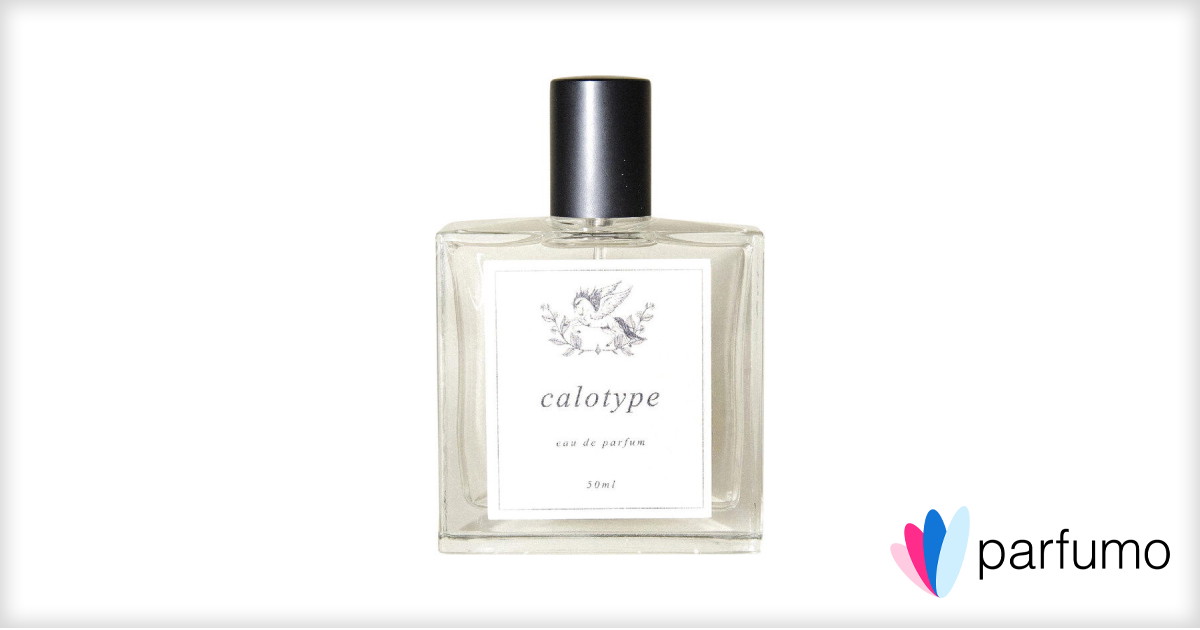 Calotype von Good Dearest Unhappy » Meinungen & Duftbeschreibung