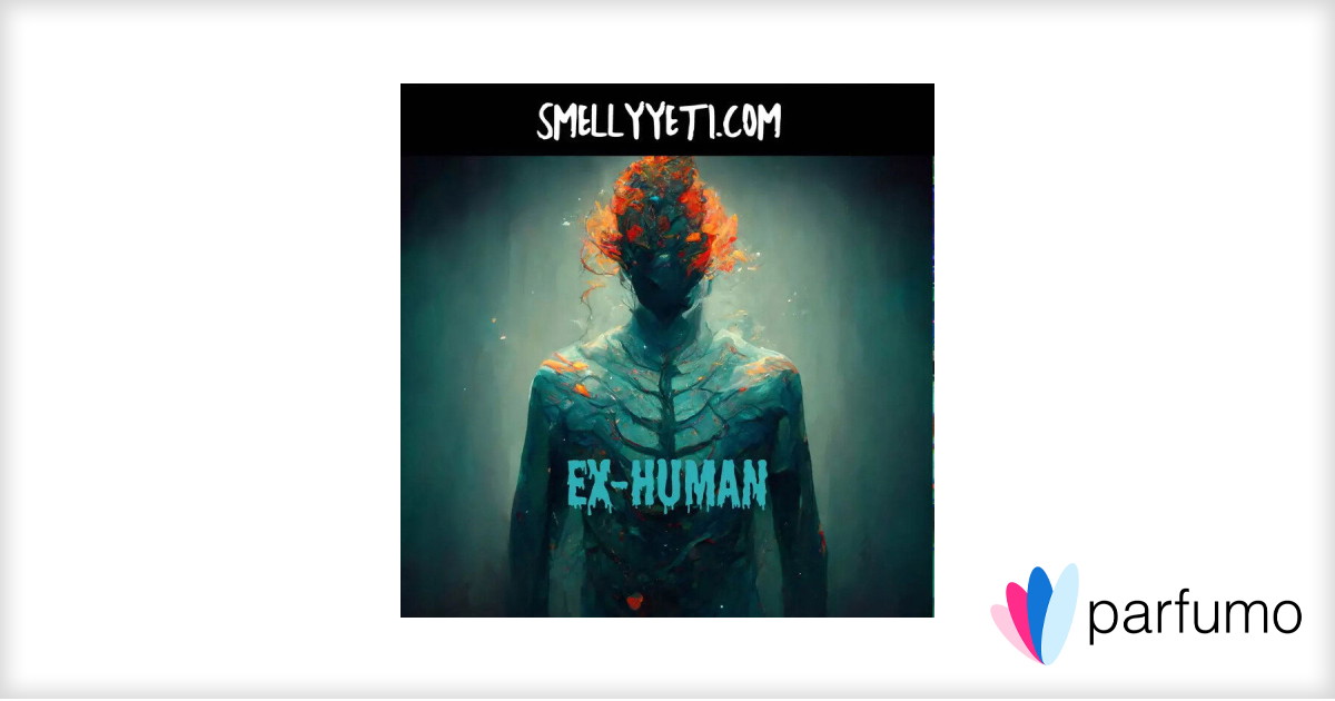 Ex-Human by Smelly Yeti » Reviews & Perfume Facts