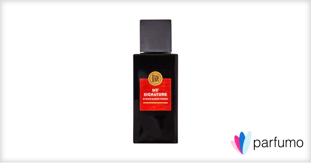 My Signature by Bath & Body Works (Cologne) » Reviews & Perfume Facts