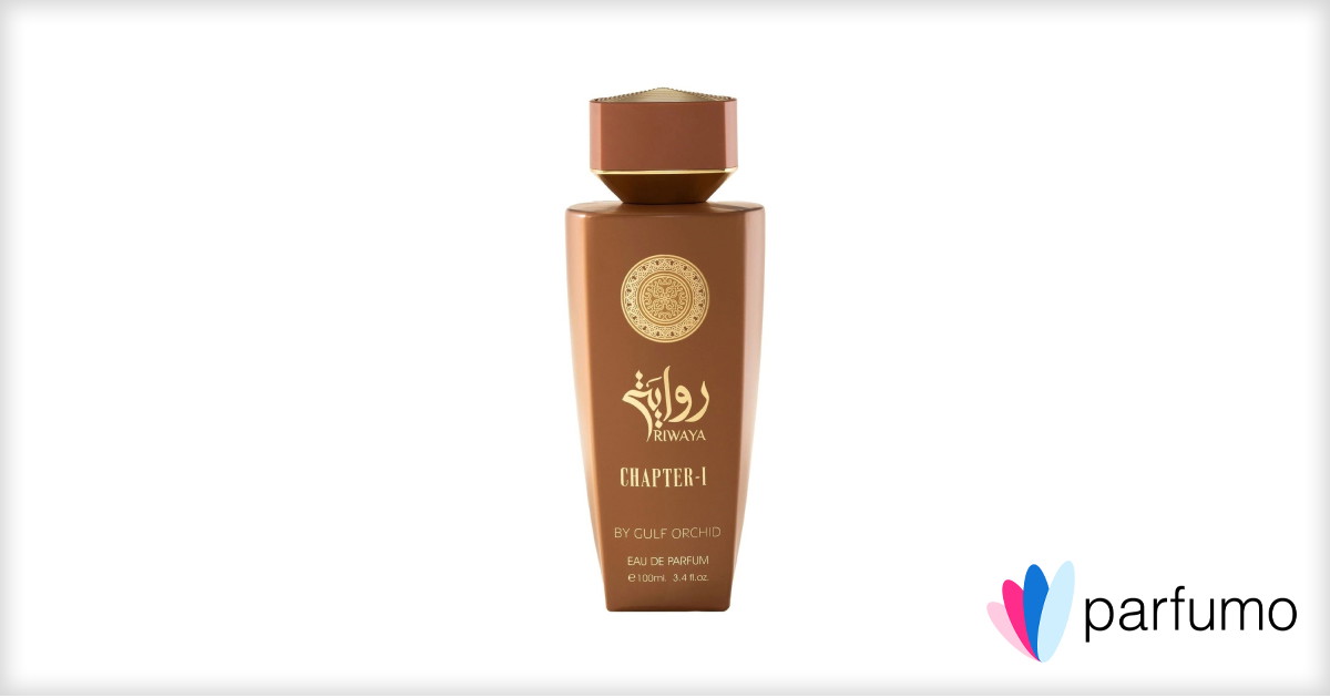 Riwaya Chapter-I by Gulf Orchid » Reviews & Perfume Facts