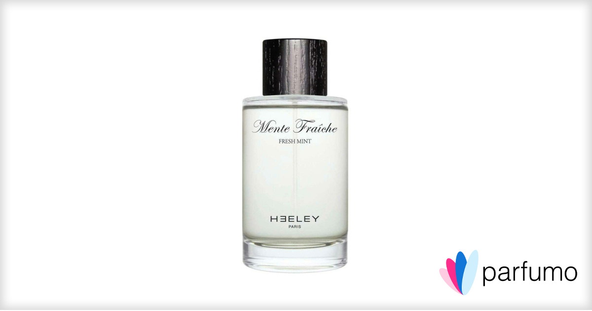 Menthe Fraîche by Heeley » Reviews & Perfume Facts