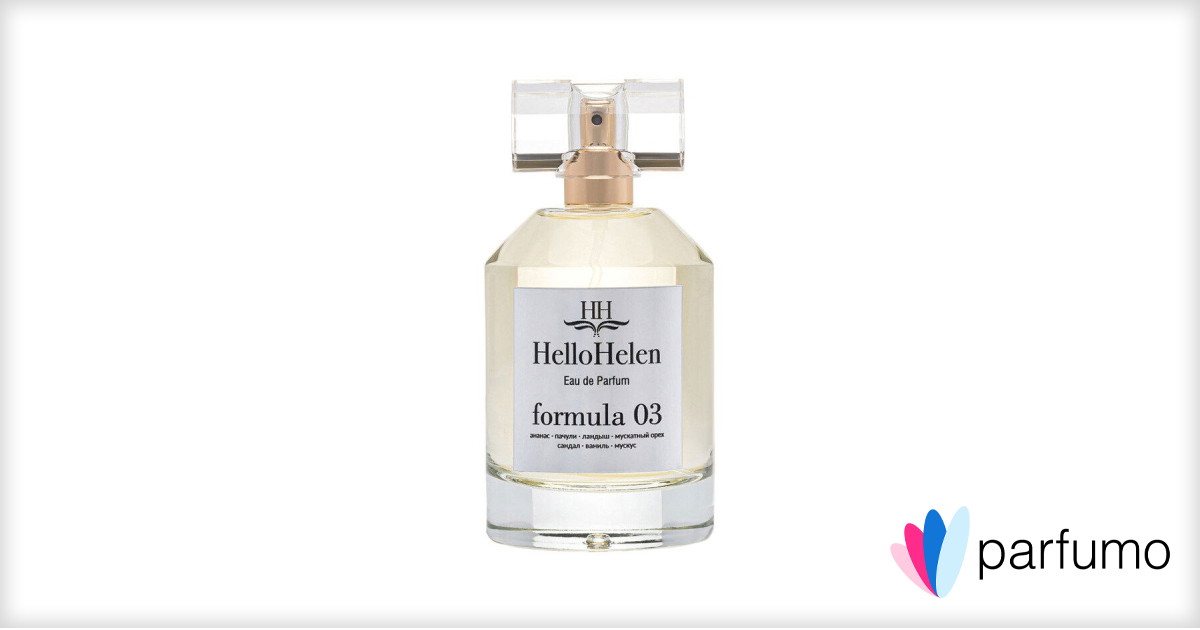 Formula 03 by HelloHelen » Reviews & Perfume Facts