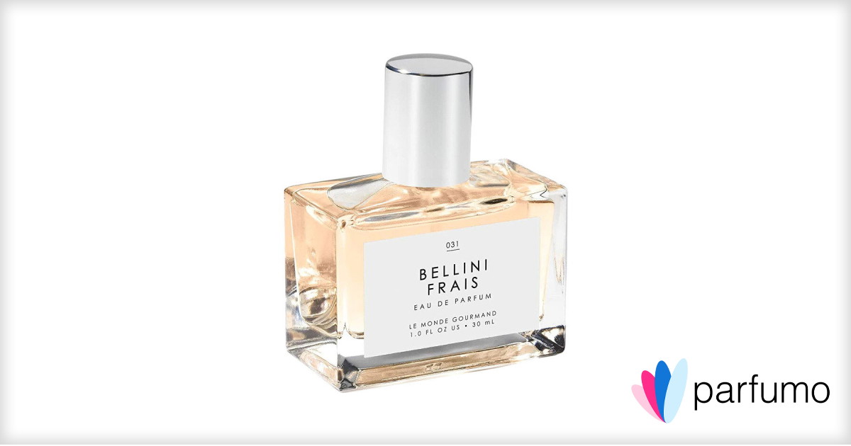 Bellini Frais by Le Monde Gourmand » Reviews & Perfume Facts