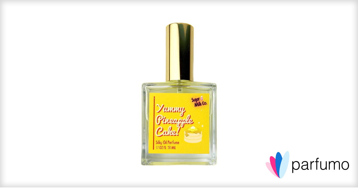 Yummy Pineapple Cake! by Sugar Milk! » Reviews & Perfume Facts