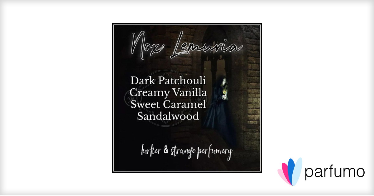 Nox Lemuria by Lurker & Strange » Reviews & Perfume Facts