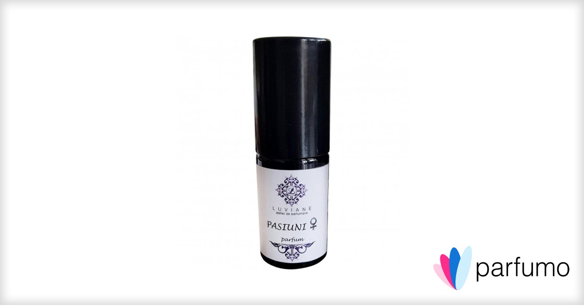 Pasiuni ♀️ von Luviane » Meinungen & Duftbeschreibung