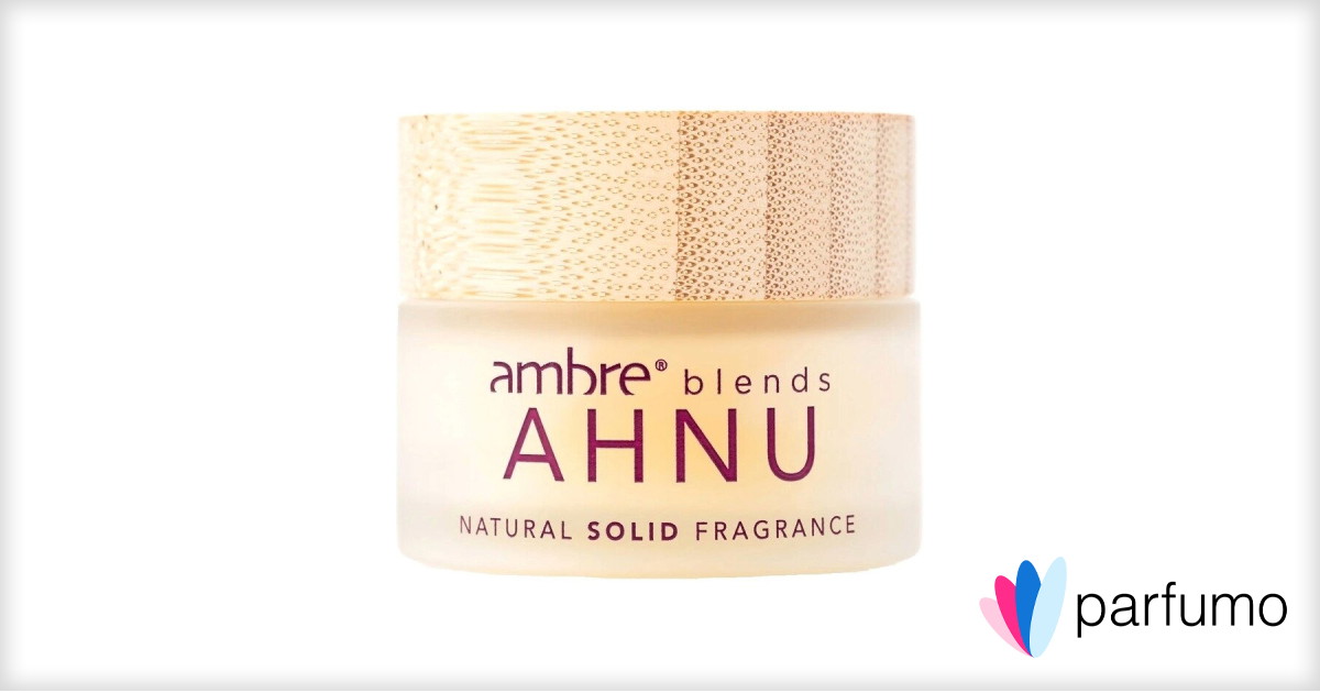 Ahnu von Ambre Blends (Solid Fragrance) » Meinungen & Duftbeschreibung