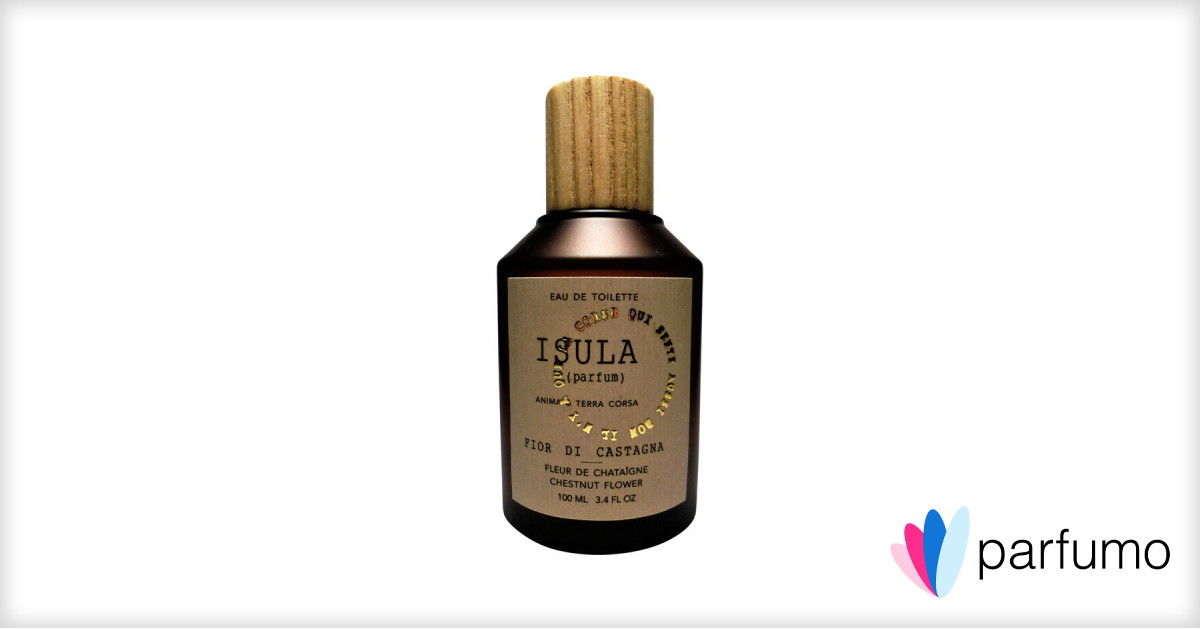 Fiore da Castagna / Fleur de Châtaigne by Isula » Reviews & Perfume Facts