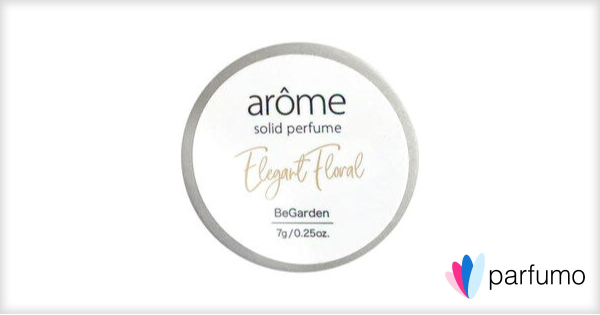 Elegant Floral / エレガントフローラル by Arôme / アローム » Reviews & Perfume Facts
