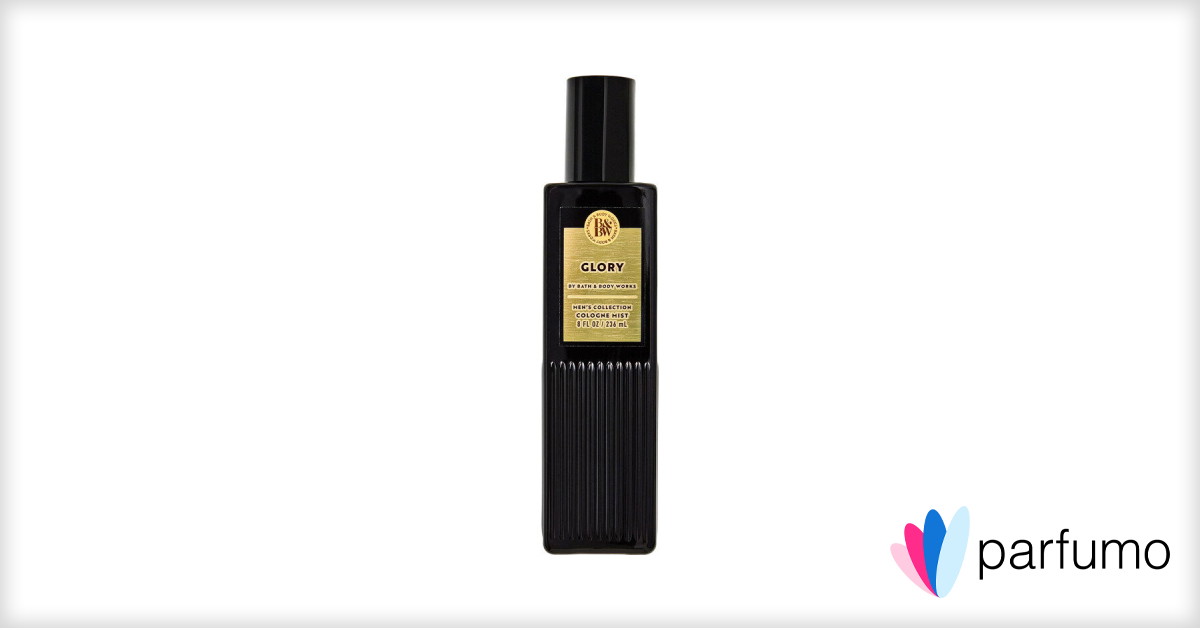 Glory by Bath & Body Works (Cologne Mist) » Reviews & Perfume Facts