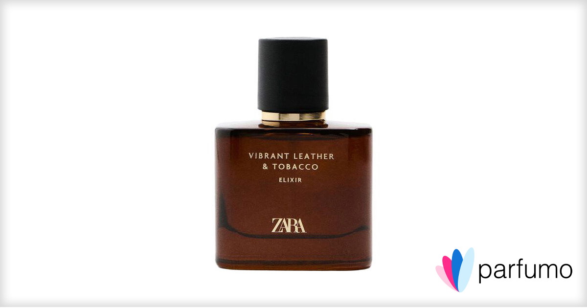 Vibrant Leather & Tobacco Elixir by Zara » Reviews & Perfume Facts