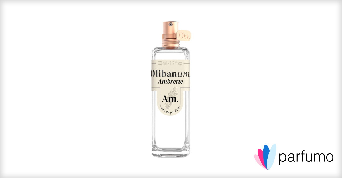 Ambrette by Olibanum. » Reviews & Perfume Facts