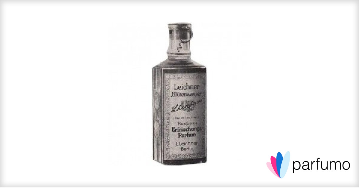 Leichner - Blütenwasser » Reviews & Perfume Facts