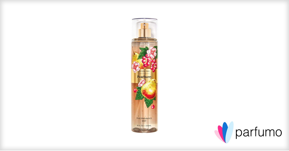 Pearberry by Bath & Body Works » Reviews & Perfume Facts