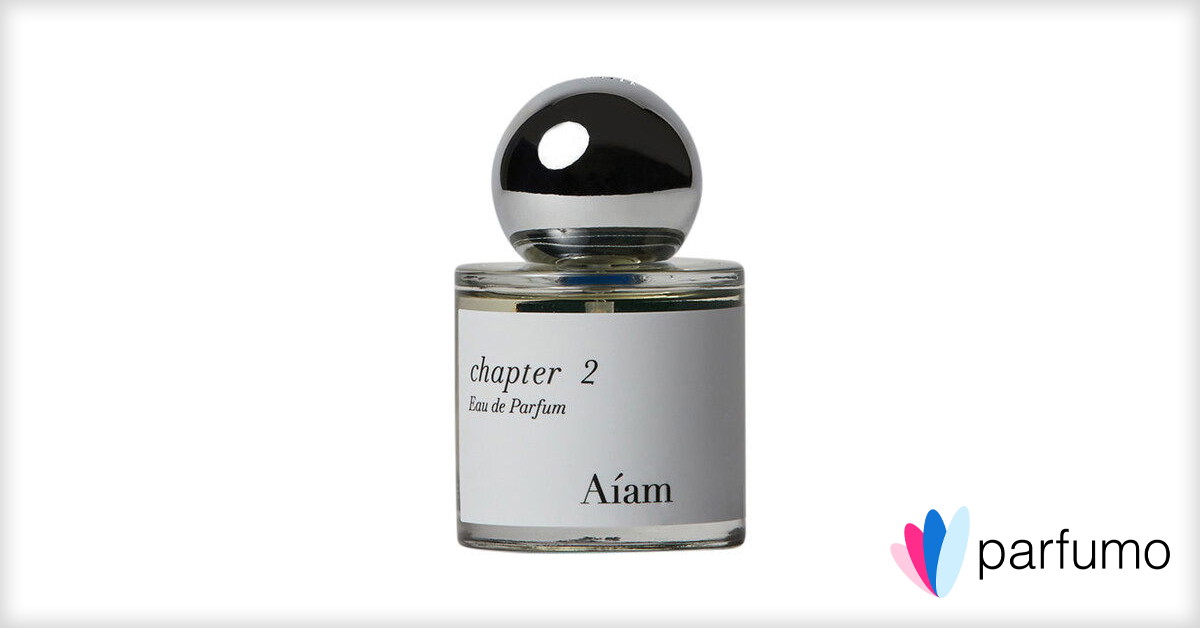 Chapter 2 / チャプター 2 von Aíam (Eau de Parfum) » Meinungen & Duftbeschreibung