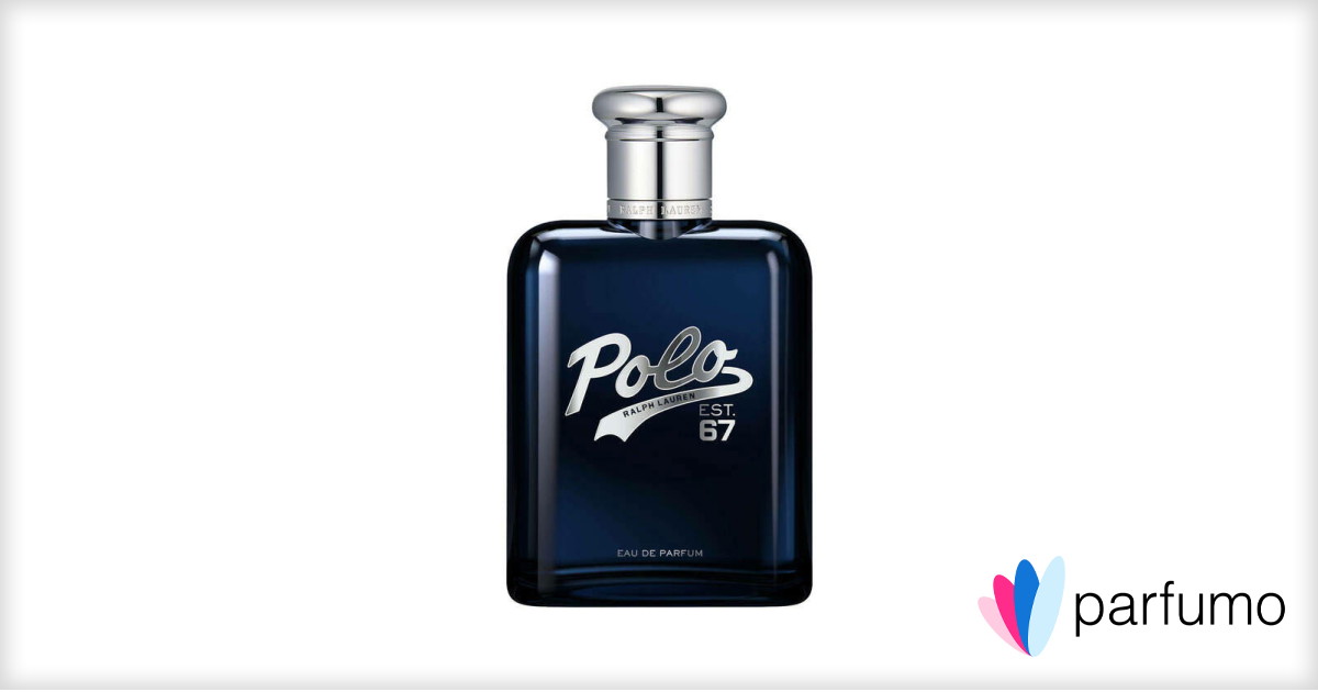 Polo est. 67 by Ralph Lauren (Eau de Parfum) » Reviews & Perfume Facts