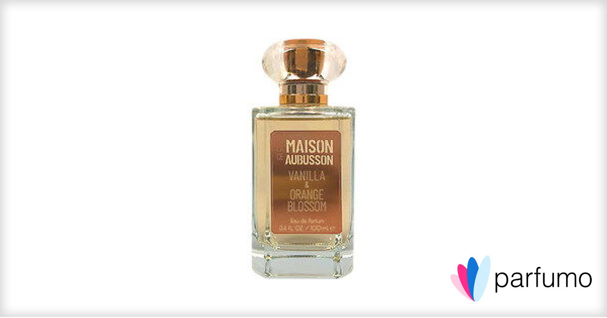 La Maison de Aubusson - Vanilla & Orange Blossom by Aubusson & Perfume ...