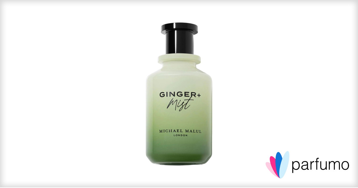 Ginger+Mist by Michael Malul » Reviews & Perfume Facts
