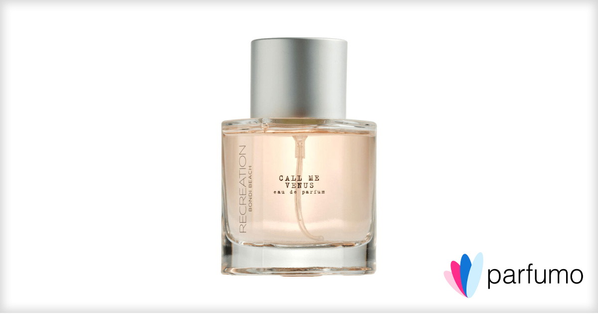 Call Me Venus 2019 by Recreation » Reviews & Perfume Facts