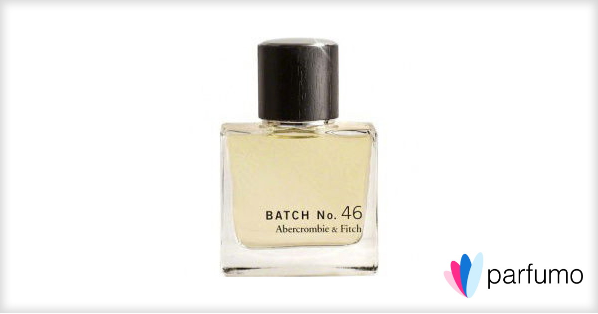 Batch No. 46 by Abercrombie & Fitch » Reviews & Perfume Facts