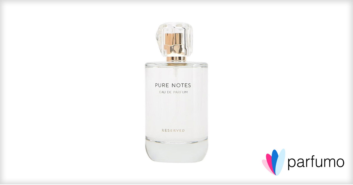 Pure Notes von Reserved » Meinungen & Duftbeschreibung