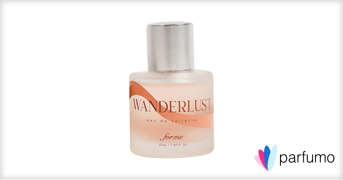 Wanderlust by ForMe » Reviews & Perfume Facts