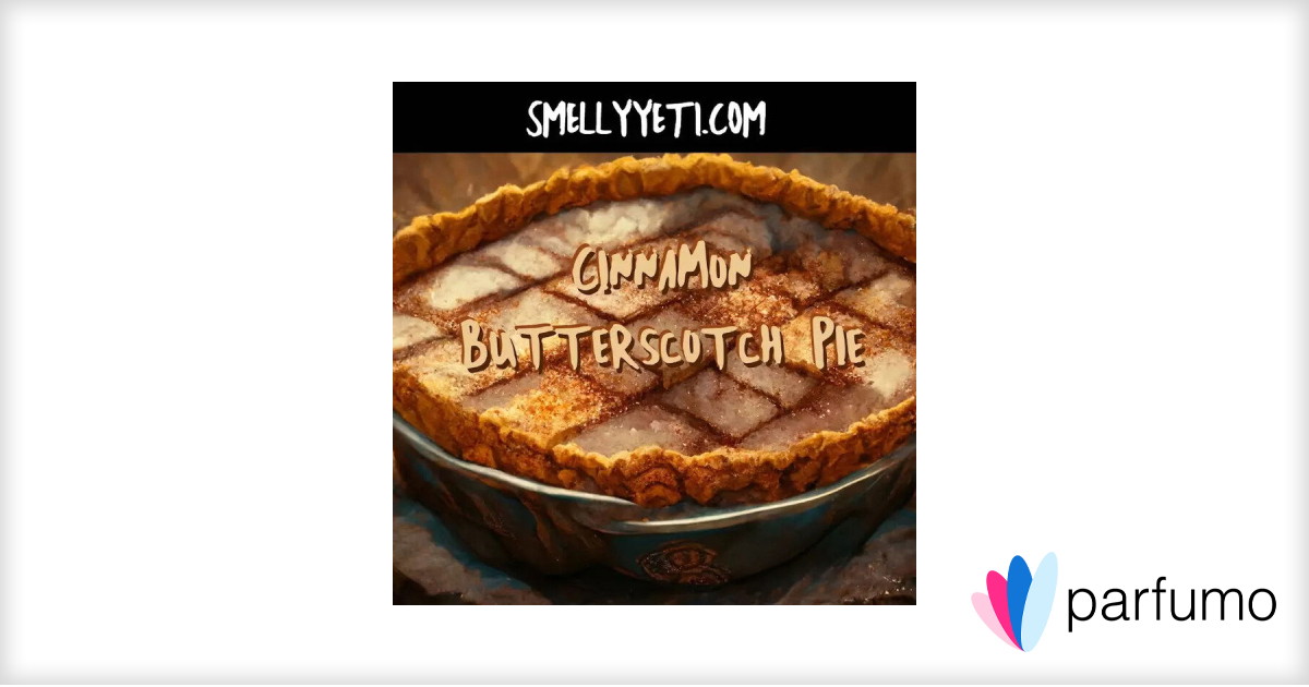 Cinnamon Butterscotch Pie by Smelly Yeti » Reviews & Perfume Facts