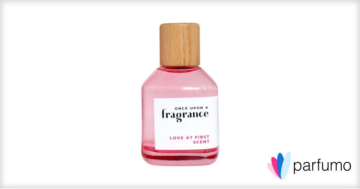 Love at First Scent by Once Upon A Fragrance » Reviews & Perfume Facts