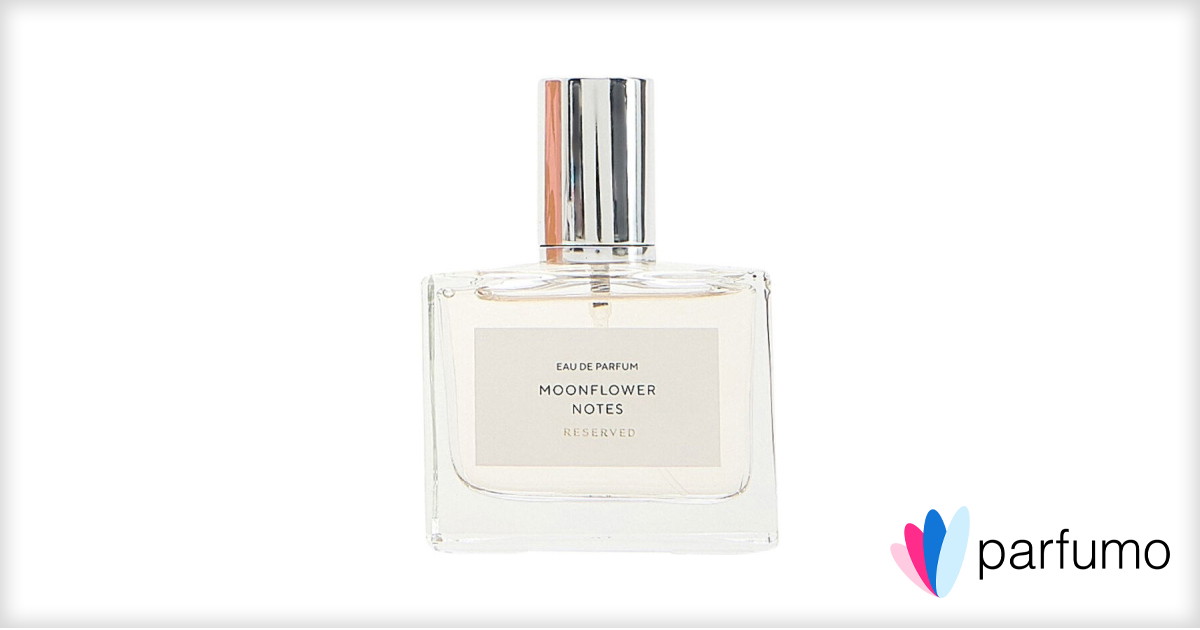 Moonflower Notes by Reserved » Reviews & Perfume Facts