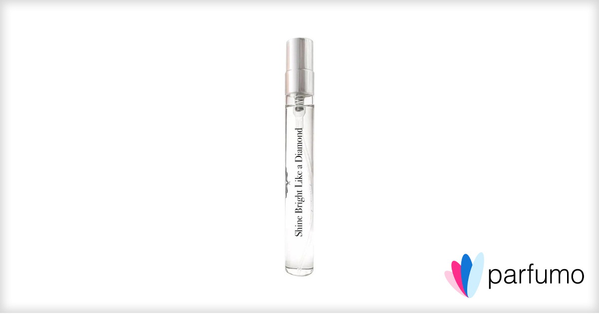 Shine Bright Like a Diamond by HelloHelen » Reviews & Perfume Facts