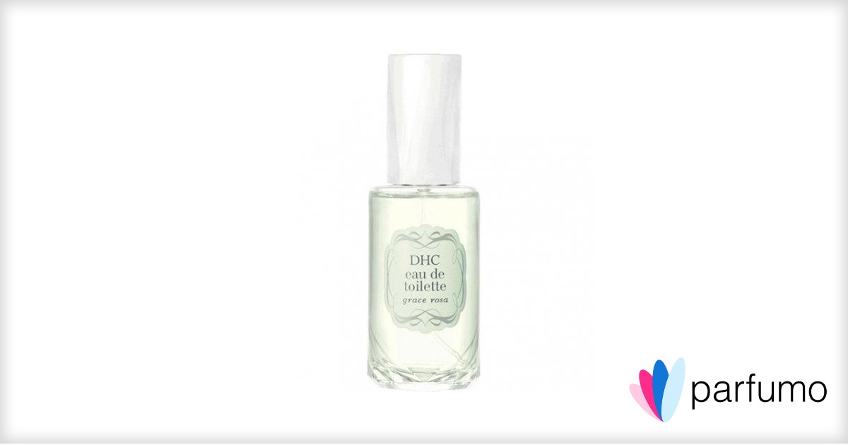 Grace Rosa / グレースローザ by DHC » Reviews & Perfume Facts