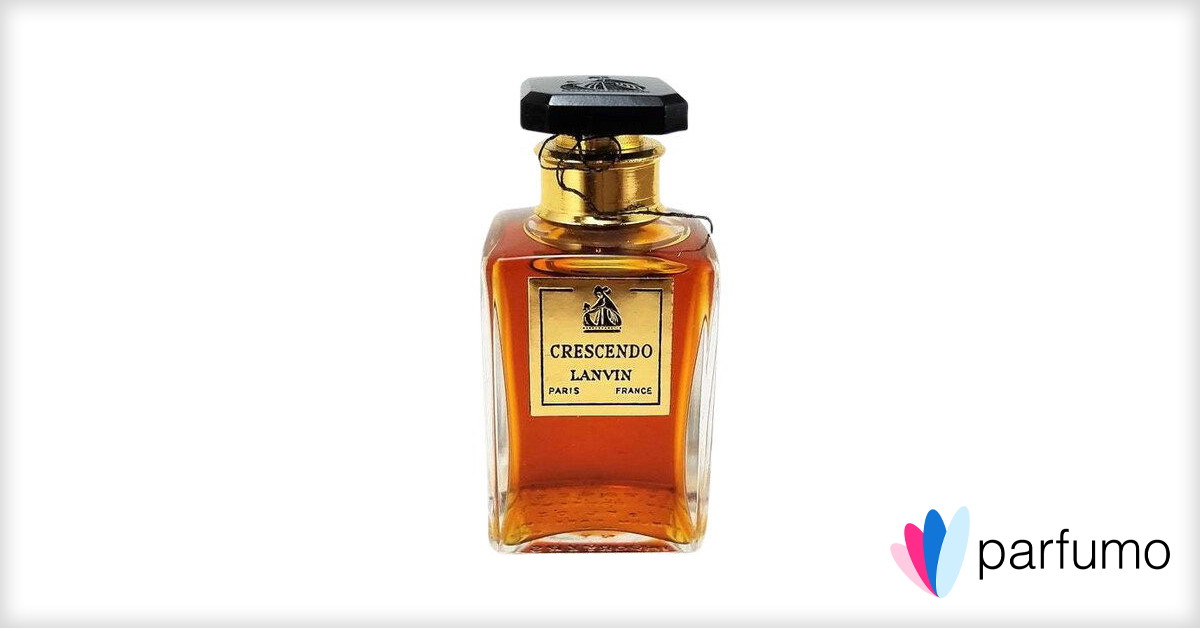 Crescendo by Lanvin (Extrait) » Reviews & Perfume Facts